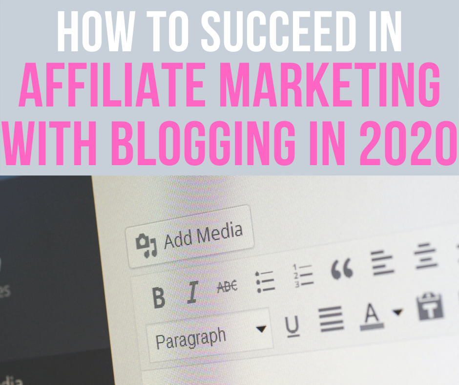 How to Succeed With Affiliate Marketing in 2020