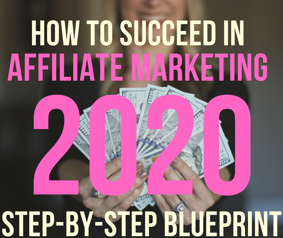 How to Succeed With Affiliate Marketing in 2020